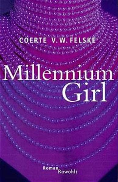 Millennium Girl by Coerte V.W. Felske | Goodreads