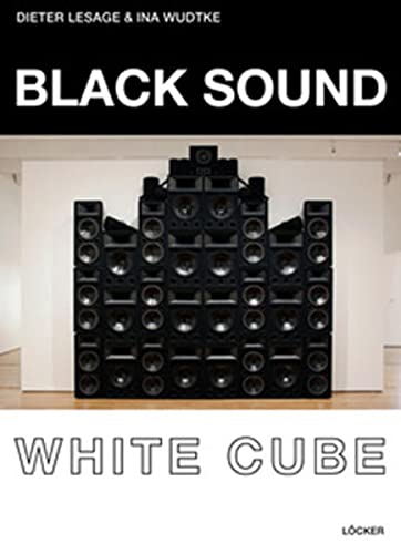Black Sound White Cube by Dieter Lesage | Goodreads