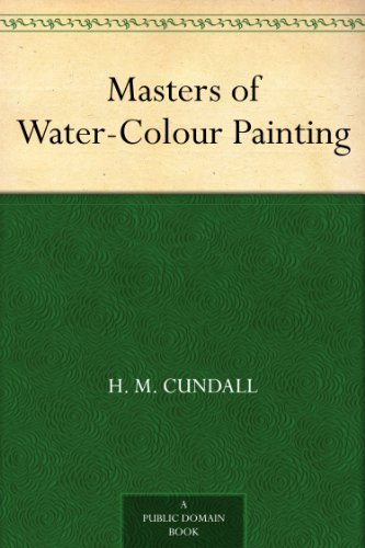 Masters of Watercolor Painting by Herbert Minton Cundall | Goodreads