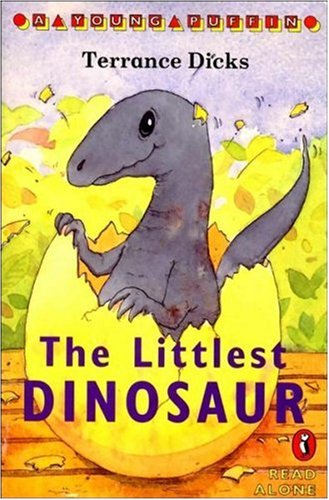 The Littlest Dinosaur (Young Puffin Read Alone S.) by Terrance Dicks ...