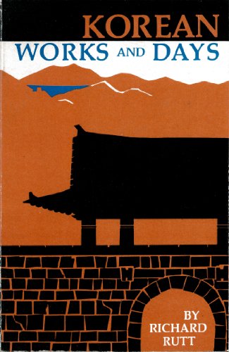Korean Works & Days by Richard Rutt | Goodreads