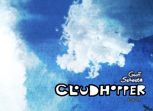Cloudhopper: Book 1 by Geoff Sebesta | Goodreads