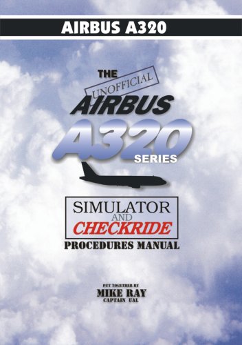 The Unofficial Airbus A320 Series Manual (color) by Mike Ray | Goodreads