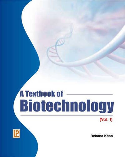 Textbook of Biotechnology by Rehana Khan | Goodreads