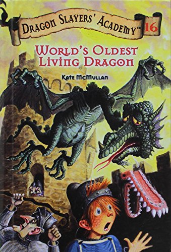 World's Oldest Living Dragon (Dragon Slayers' Academy by Kate McMullan ...