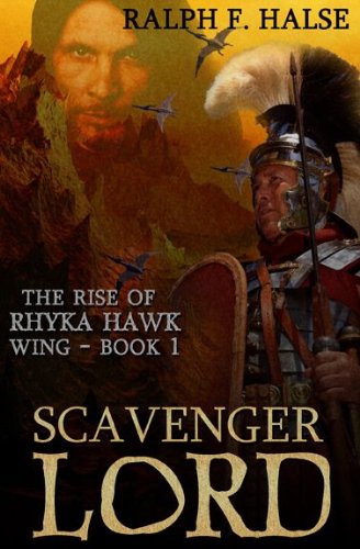 Scavenger Lord - Ryka Hawk book 1 by Ralph Halse | Goodreads
