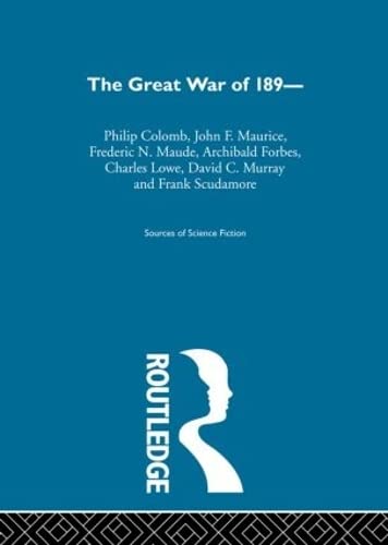 The Great War of 189-: A Forecast by Philip Howard Colomb | Goodreads