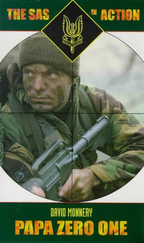 Papa Zero One (The SAS in Action) by David Monnery | Goodreads