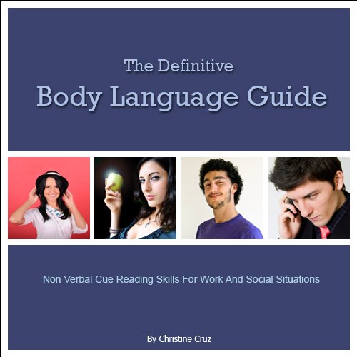 The Definitive Body Language Guide by Christine Cruz | Goodreads