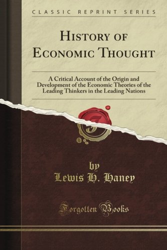 History of Economic Thought, a Critical Account of the Origin and ...