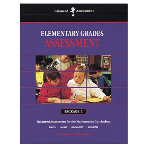 Elementary Grades Assessment, Package 1 by Dale G. Seymour | Goodreads