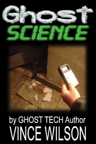 Ghost Science by Vince Wilson | Goodreads