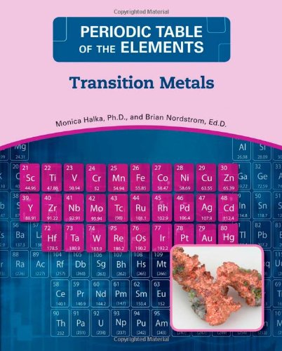 Transition Metals (Periodic Table of the Elements) by Monica Halka ...