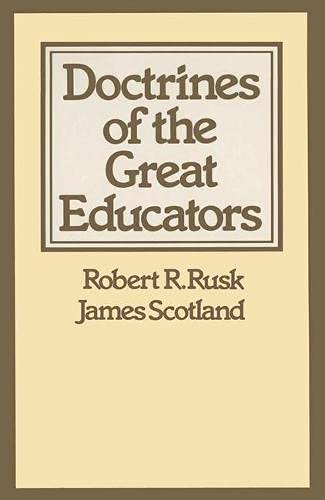 The Doctrines Of The Great Educators by Robert R. Rusk | Goodreads