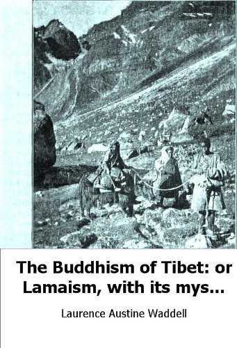 "The Buddhism of Tibet: or Lamaism, with its mystic cults, symbolism ...