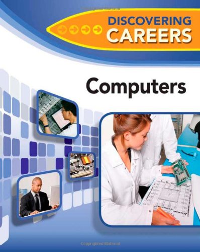 Computers (Discovering Careers) by Ferguson Publishing | Goodreads