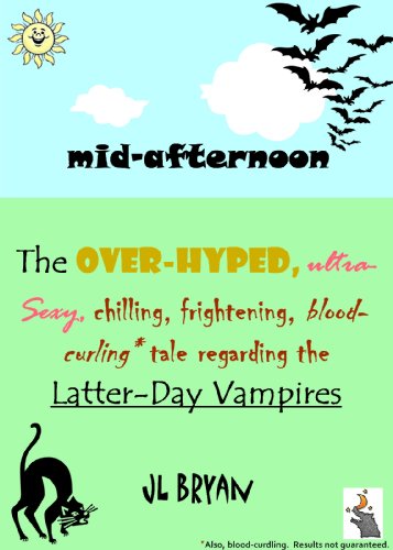Mid-Afternoon: The Overhyped, Ultra-Sexy, Chilling, Frightening, Blood ...