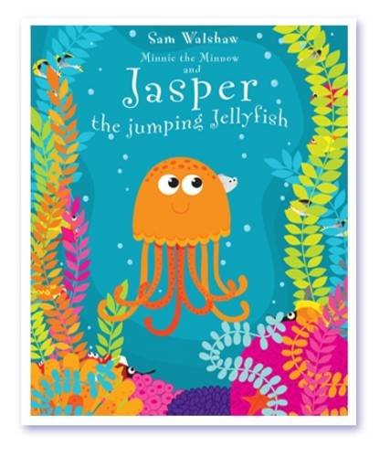 Jasper the Jumping Jellyfish: Minnie the Minnow and Jasper the Jumping ...