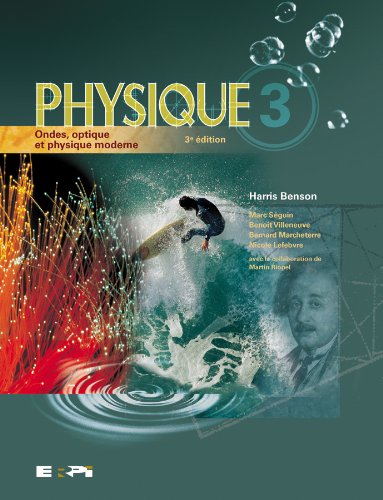 Physique 3: ondes opt. 3/e CD inclus by Harris Benson | Goodreads