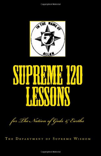 Supreme 120 Lessons: For The Nation Of Gods & Earths by The Department ...