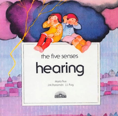 The Five Senses : Hearing by Unknown | Goodreads