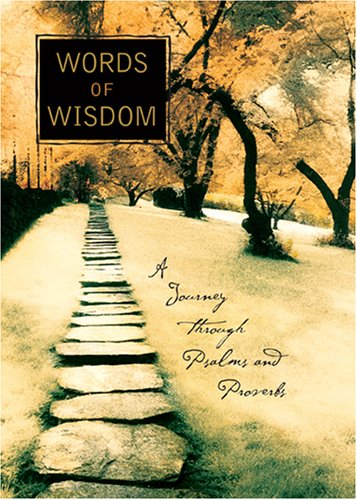 Words Of Wisdom: A Journey Through Psalms and Proverbs by Unknown ...