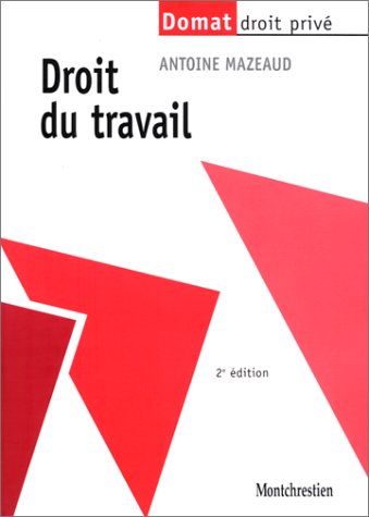 Le droit du travail by Mazeaud | Goodreads