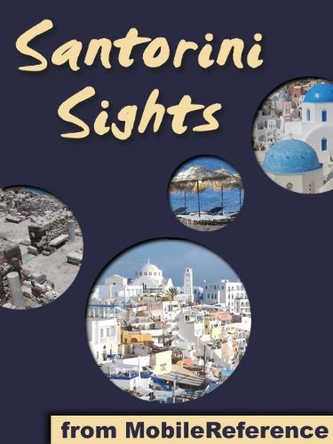 Santorini Sights: a travel guide to the top 12 attractions in Santorini ...