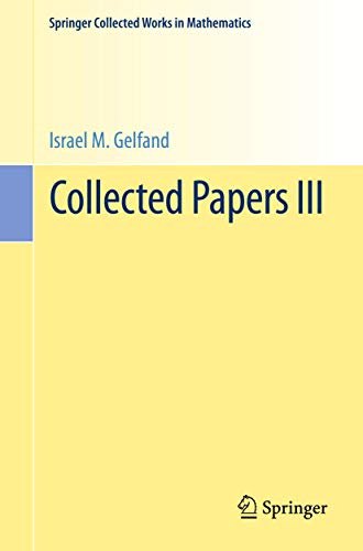 Collected Papers: Volume 3 by Israel M. Gelfand | Goodreads