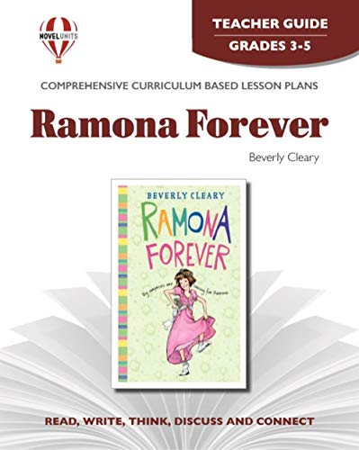 Ramona Forever - Teacher Guide by Novel Units by Novel Units | Goodreads
