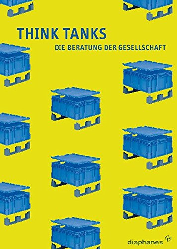 Think Tanks: Die Beratung der Gesellschaft by Thomas Brandstetter ...