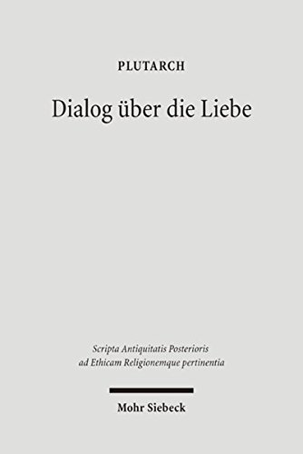 Dialog Uber Die Liebe: Amatorius (Sapere (Darmstadt, Germany)) by ...