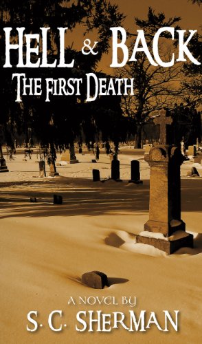 Hell and Back - The First Death by S.C. Sherman | Goodreads