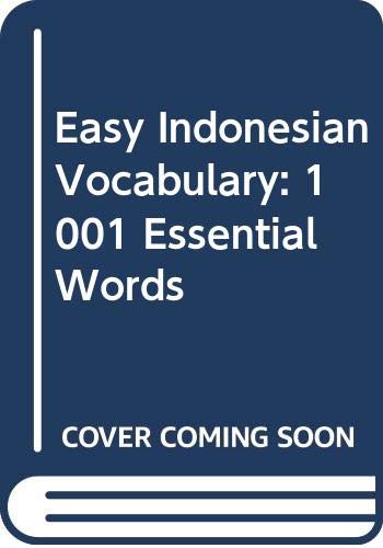 Easy Indonesian vocabulary: 1001 essential words by Liaw Yock Fang ...