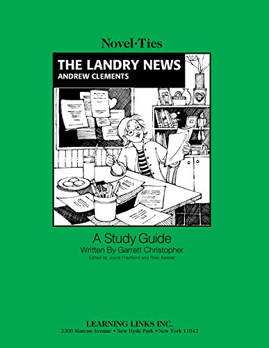 Landry News: Novel-Ties Study Guide by Andrew Clements | Goodreads