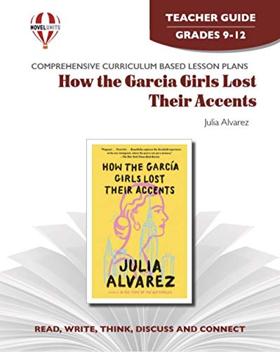 How The García Girls Lost Their Accents, By Julia Alvarez: Teacher ...