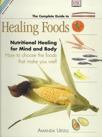 The Complete Guide to Healing Foods by Amanda Ursell | Goodreads