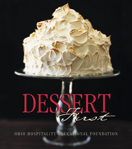 Dessert First by Ohio Hospitality Education Foundation | Goodreads