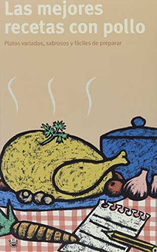Cocinar con pollo (Spanish Edition) by Abram Del Moral | Goodreads