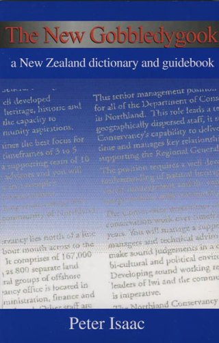 The New Gobbledygook: A New Zealand Dictionary and Guidebook by Peter C ...