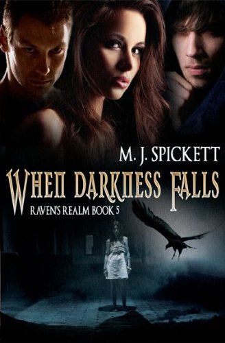 When Darkness Falls by M.J. Spickett | Goodreads