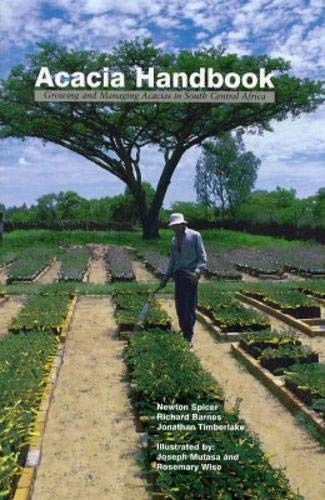 Acacia Handbook: Growing and Managing Acacias in South Central Africa ...