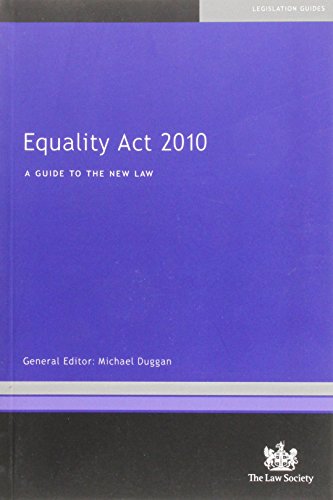Equality Act 2010: A Guide to the New Law by Michael Duggan | Goodreads