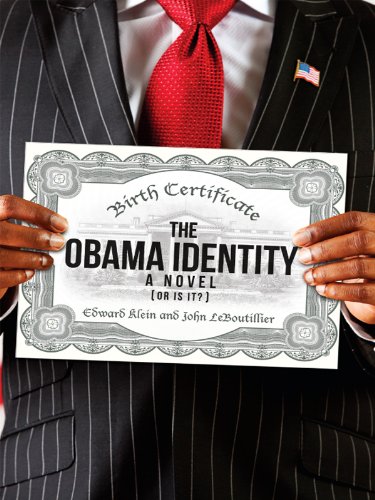 The Obama Identity by John Leboutillier | Goodreads