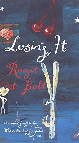 Losing It by Ranjit Bolt | Goodreads