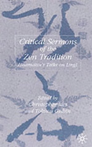 Critical Sermons of the Zen Tradition: Hisamatsu's Talks on Linji by ...