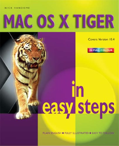 MAC OS X Tiger in Easy Steps (In Easy Steps) by Nick Vandome | Goodreads