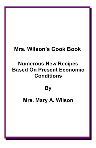Mrs. Wilson's Cook Book by Mary A. Wilson | Goodreads