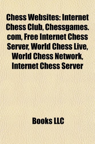 Chess Websites: Internet Chess Club, Chessgames.Com, Free Internet ...