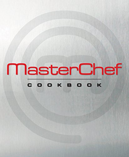 The MasterChef Cookbook by JoAnn Cianciulli | Goodreads